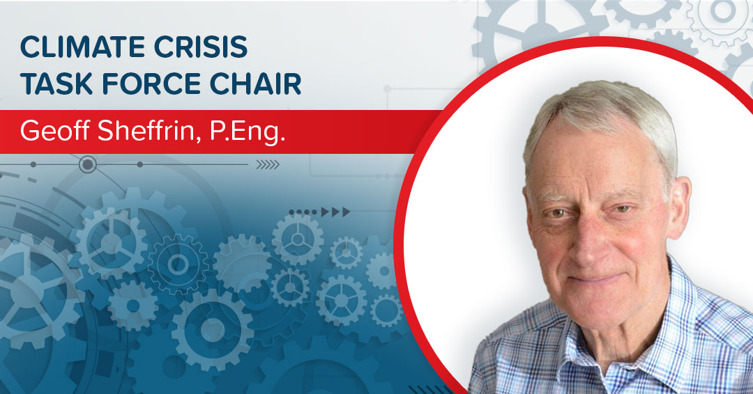 Announcing Geoff Sheffrin, P.Eng., as Climate Crisis Task Force Chair ...